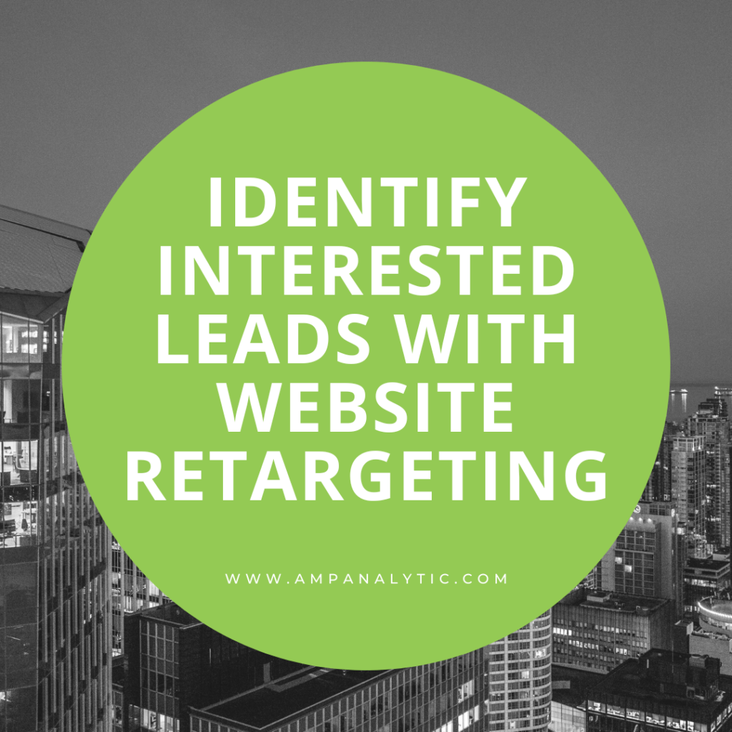 Identify Interested Leads with Website Retargeting - AMP