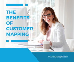 The Benefits of Mapping Out Your Customers - AMP