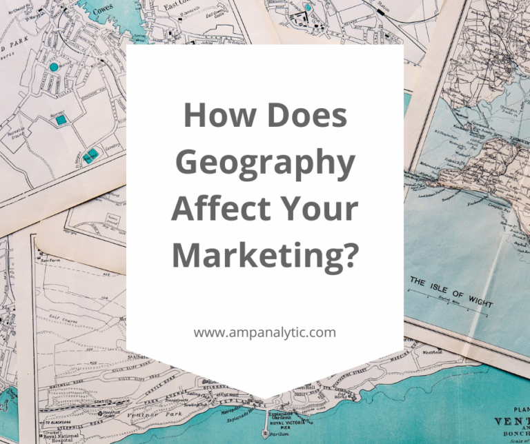 How Does Geography Affect Your Marketing? - AMP