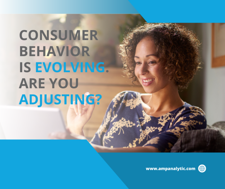 Consumer Behavior Is Evolving - AMP